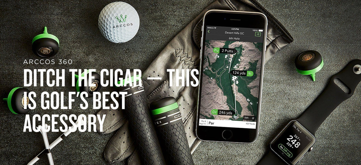 Gear Patrol: Ditch the cigar, Arccos 360 is golf's best accessory ...